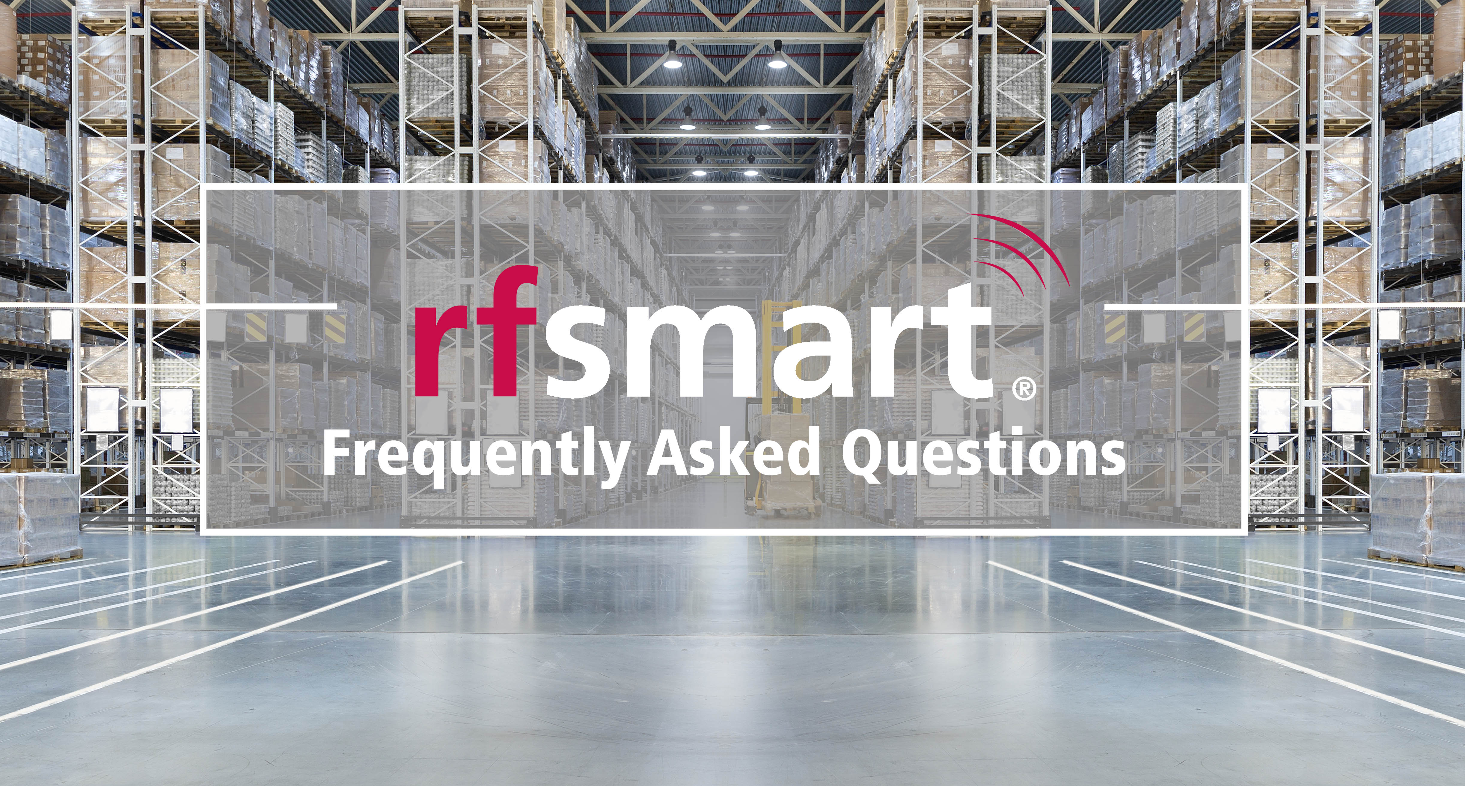 FAQs about NetSuite WMS App RF-SMART