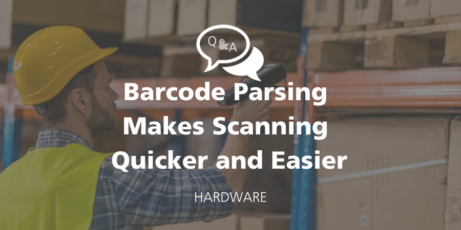 Barcode Parsing Makes Scanning Quicker and Easier