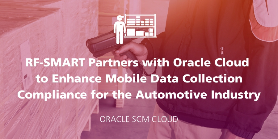 RF-SMART Partners with Oracle Cloud to Enhance Mobile Data Collection ...