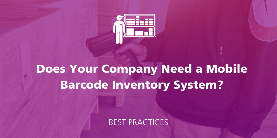 Does Your Company Need a Mobile Barcode Inventory System?
