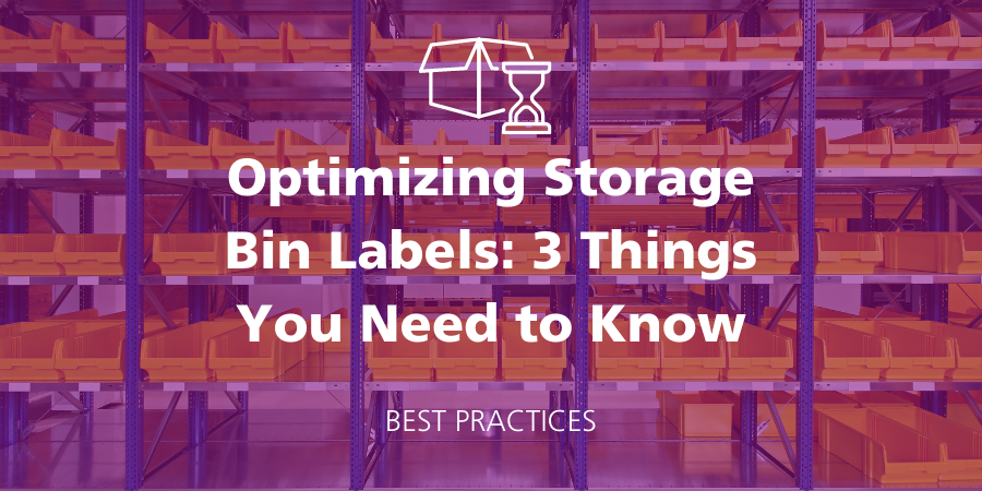 Optimizing Storage Bin Labels: 3 Things You Need to Know
