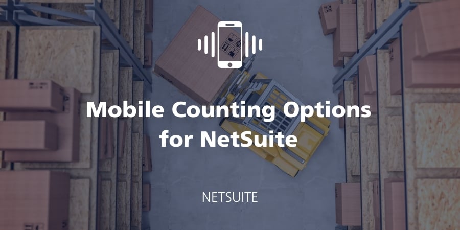 Mobile Counting Options for NetSuite