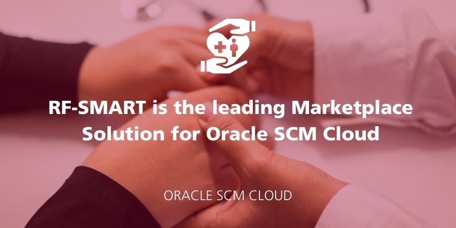 RF-SMART is the leading Marketplace Solution for Oracle Cloud SCM