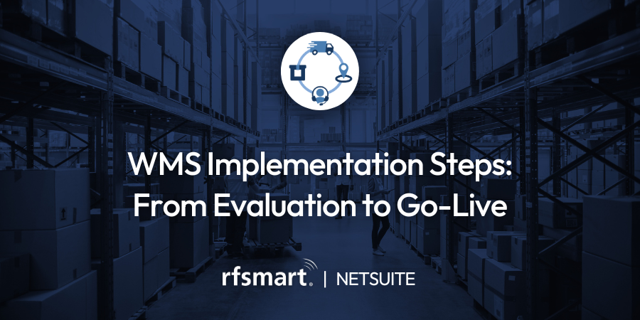WMS Implementation Steps: From Evaluation to Go-Live
