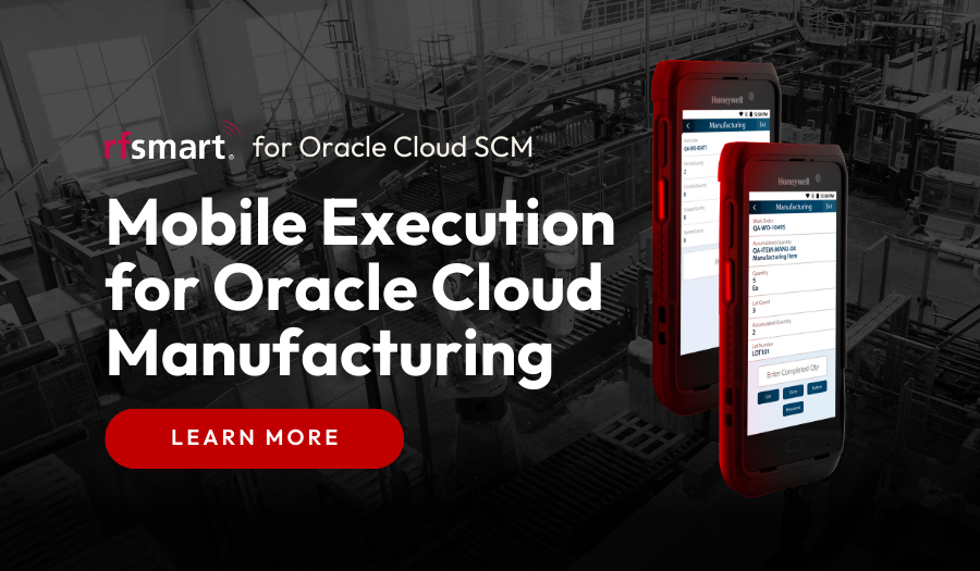 Mobile Execution for Oracle Cloud Manufacturing | RF-SMART